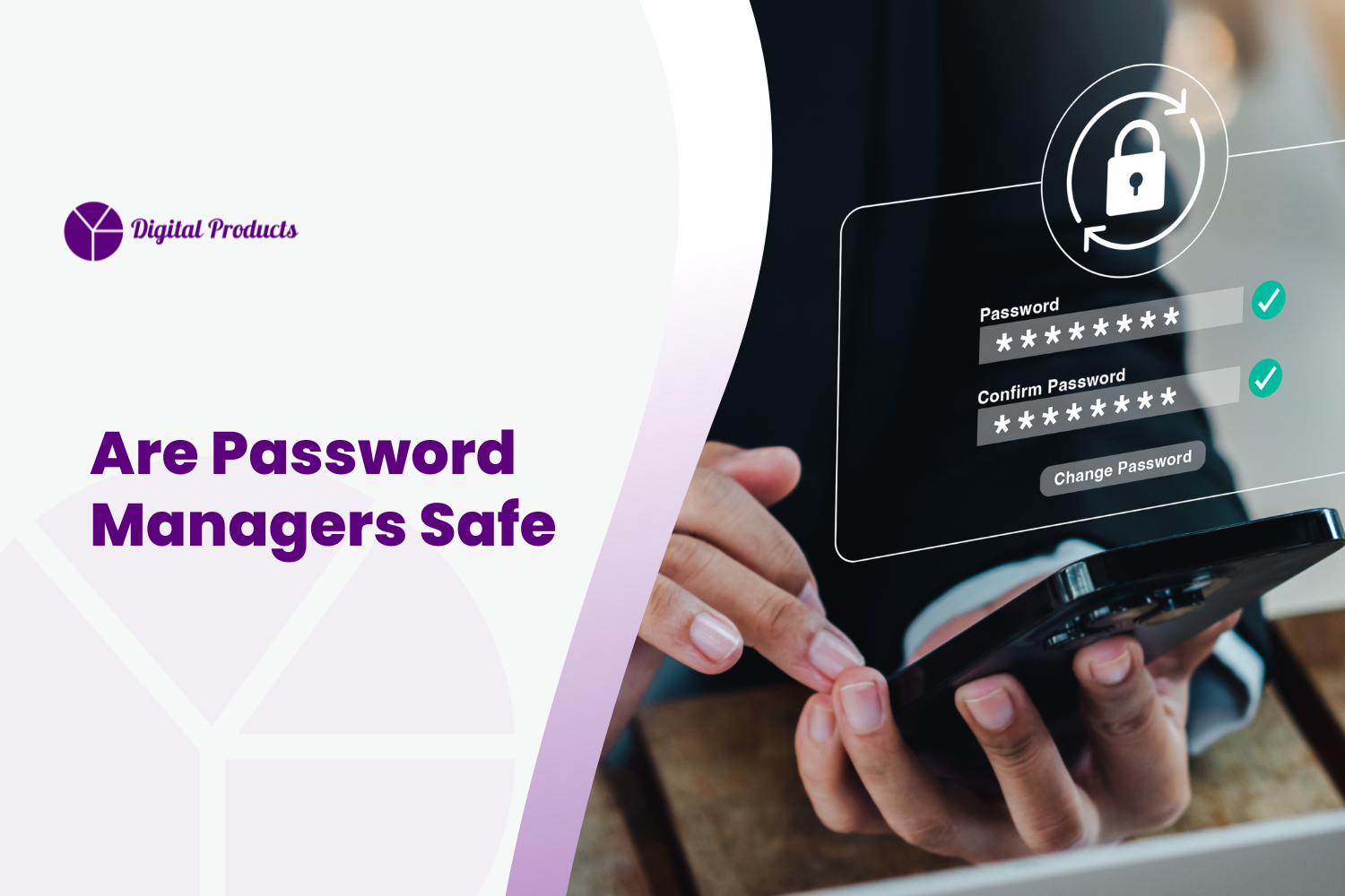 Are Password Managers Safe to Use? Benefits and Risks